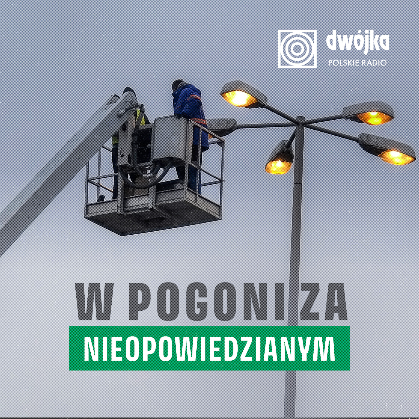 W pogoni za nieopowiedzianym - podcast Polskiego Radia
